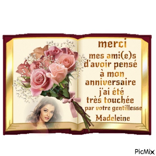 merci à tous d'avoir pensé à moi pour mon anniversaire